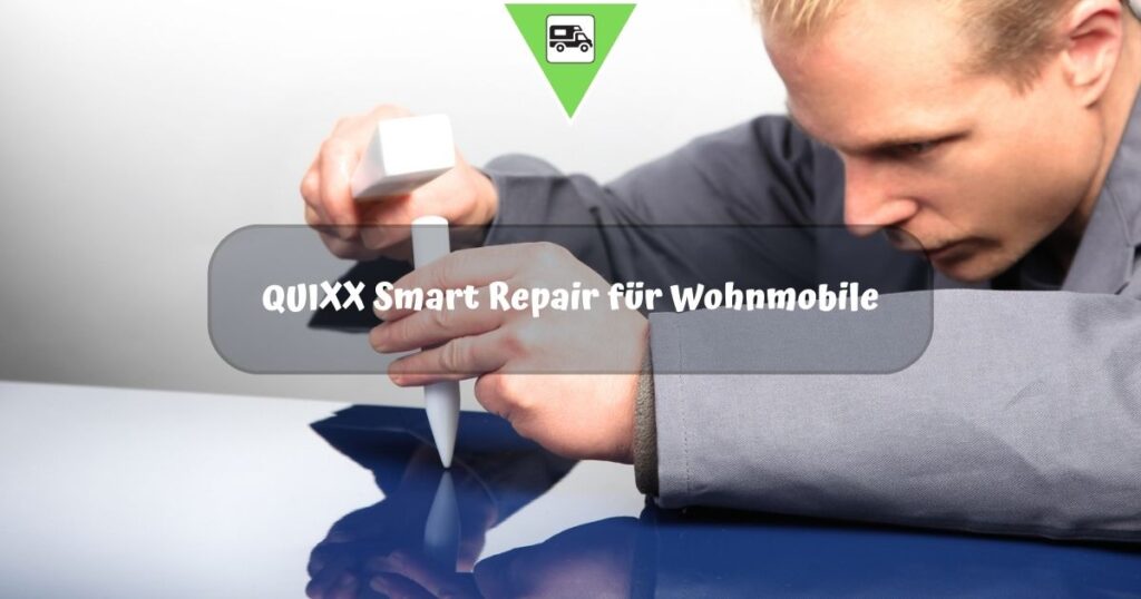 QUIXX Smart Repair für Wohnmobile