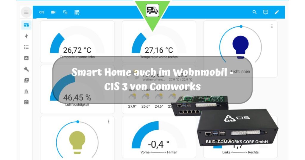 Smart Home auch im Wohnmobil - CIS 3 von Comworks - Wohnmobilista